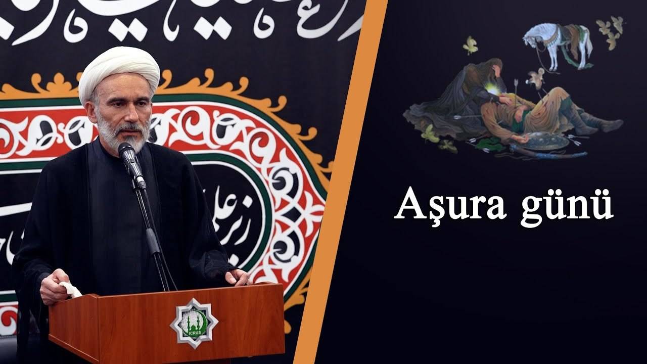 Aşura günü - Höccətül-İslam vəl-Müslimin Hacı Məhdi Bəxtavər 27.07.2023