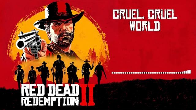 Red Dead Redemption 2 официальный саундтрек - Cruel, Cruel World (Ending Music)