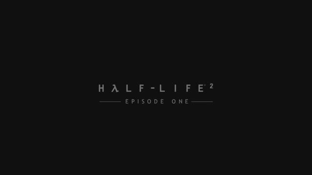 Прохождение Half-Life 2 episode one #1: излишняя тревога, прямое вмешательство, на дне (1 часть).