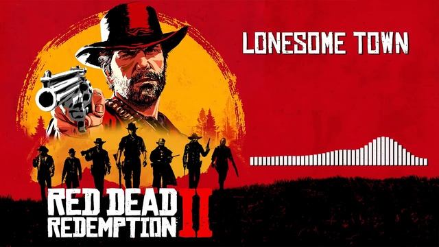 Red Dead Redemption 2 официальный саундтрек - Lonesome Town