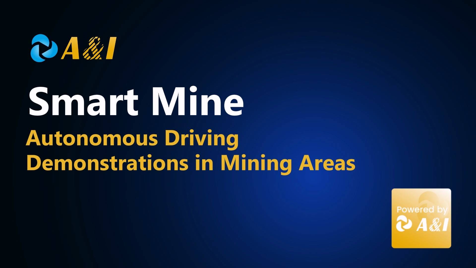 Демонстрации автономного вождения в горнодобывающих районах — Powered by A&I