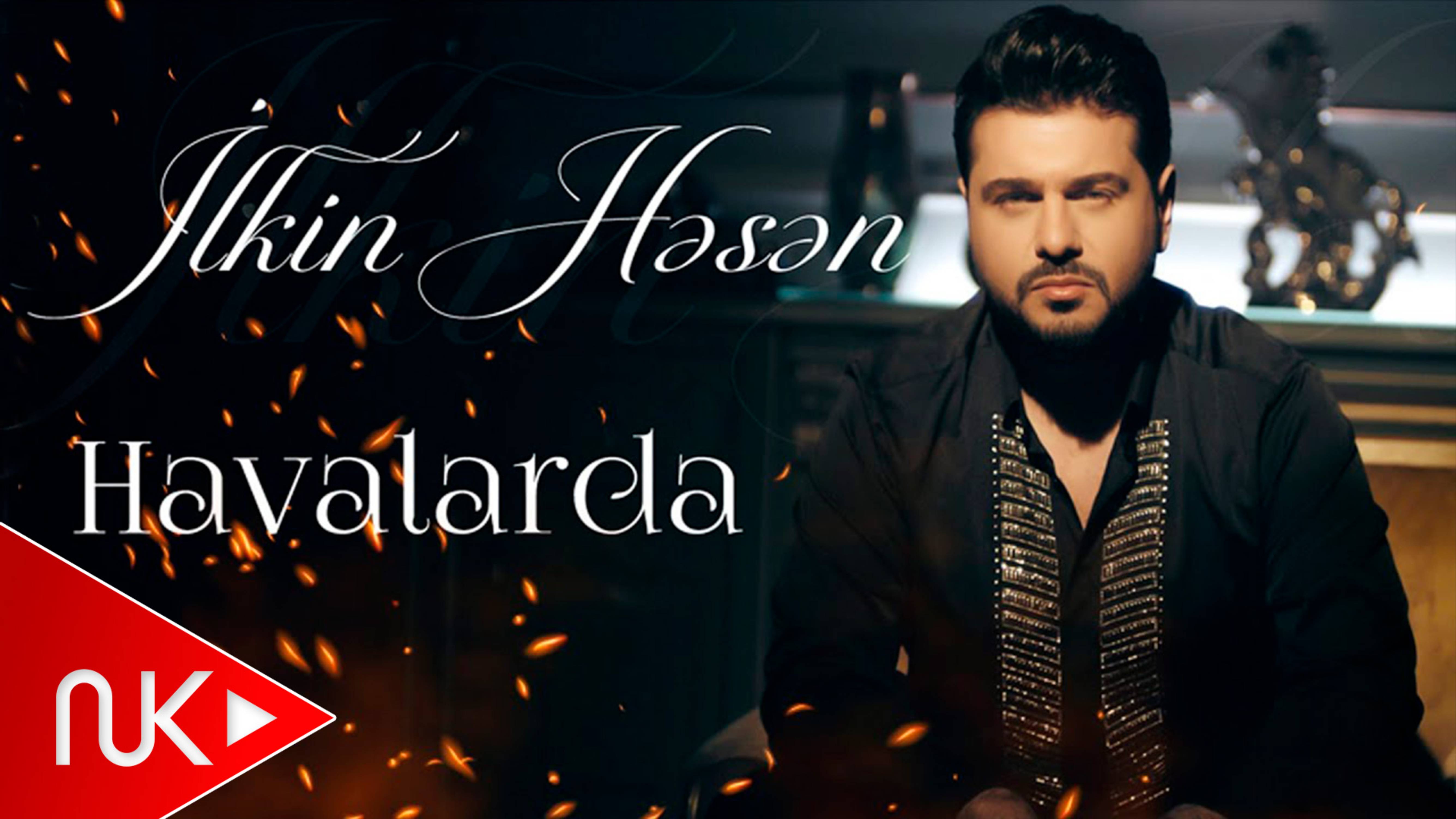 İlkin Hasan - Havalarda