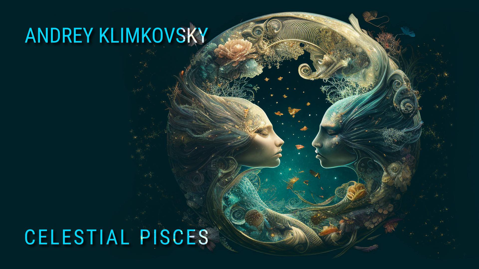 «Небесные Рыбы» • альбом «Рыбы» • проект «Звёздное Небо» • композитор Андрей Климковский