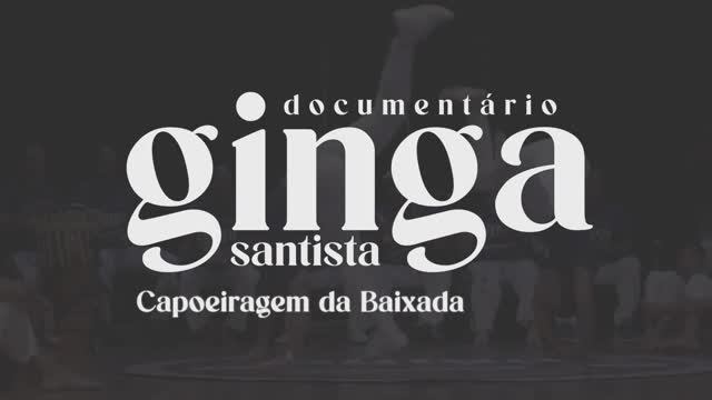Капоэйра Джинга Сантиста- документальный фильм