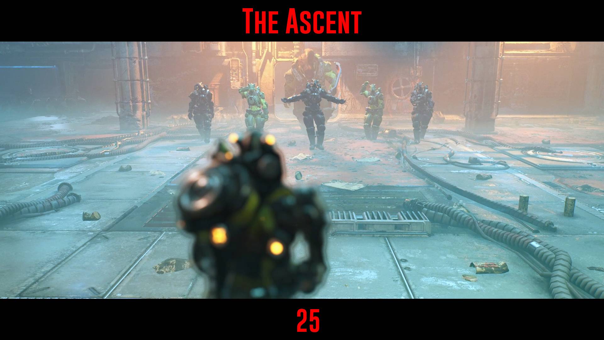 The Ascent № 25 (УСТРОИЛИ МНЕ ЗАСАДУ)