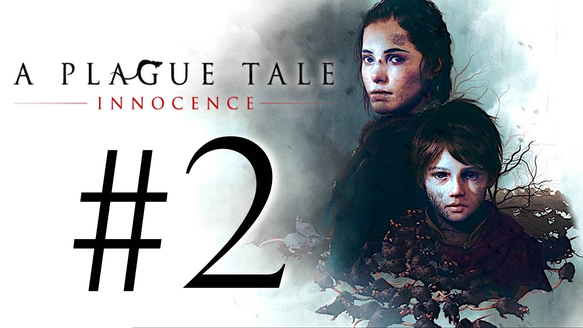 A Plague Tale: Innocence. Первое прохождение. #2