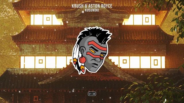 Krush & Aston Royce - Kusunoki