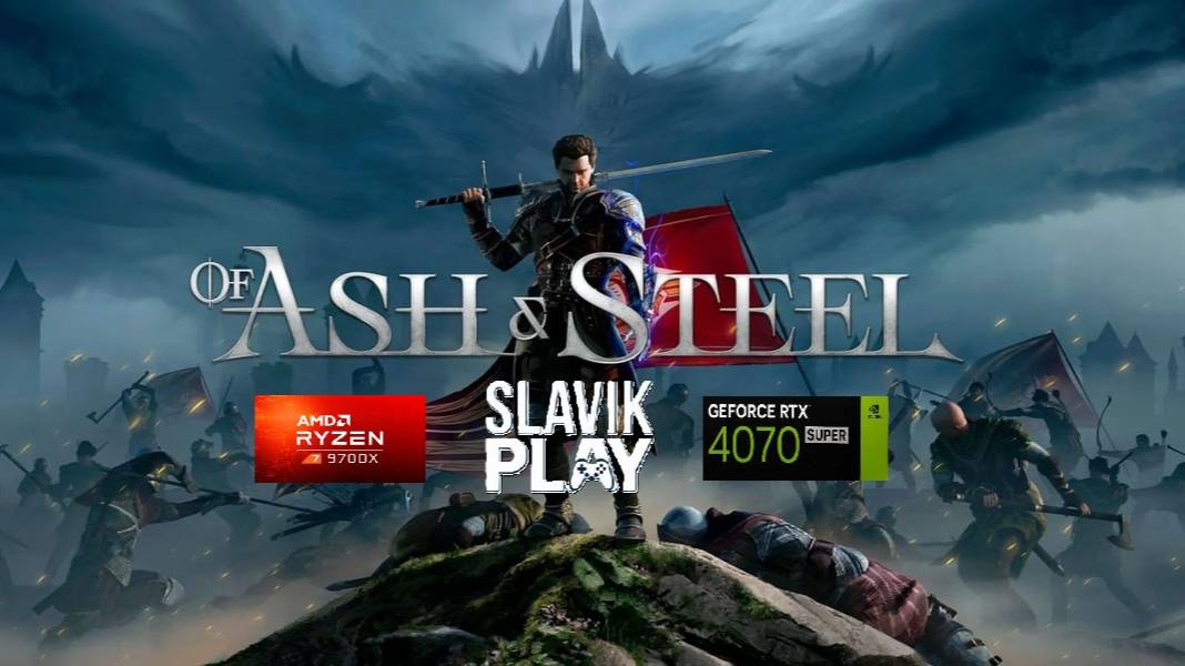 Of Ash and Steel - Обзор после хотфиксов