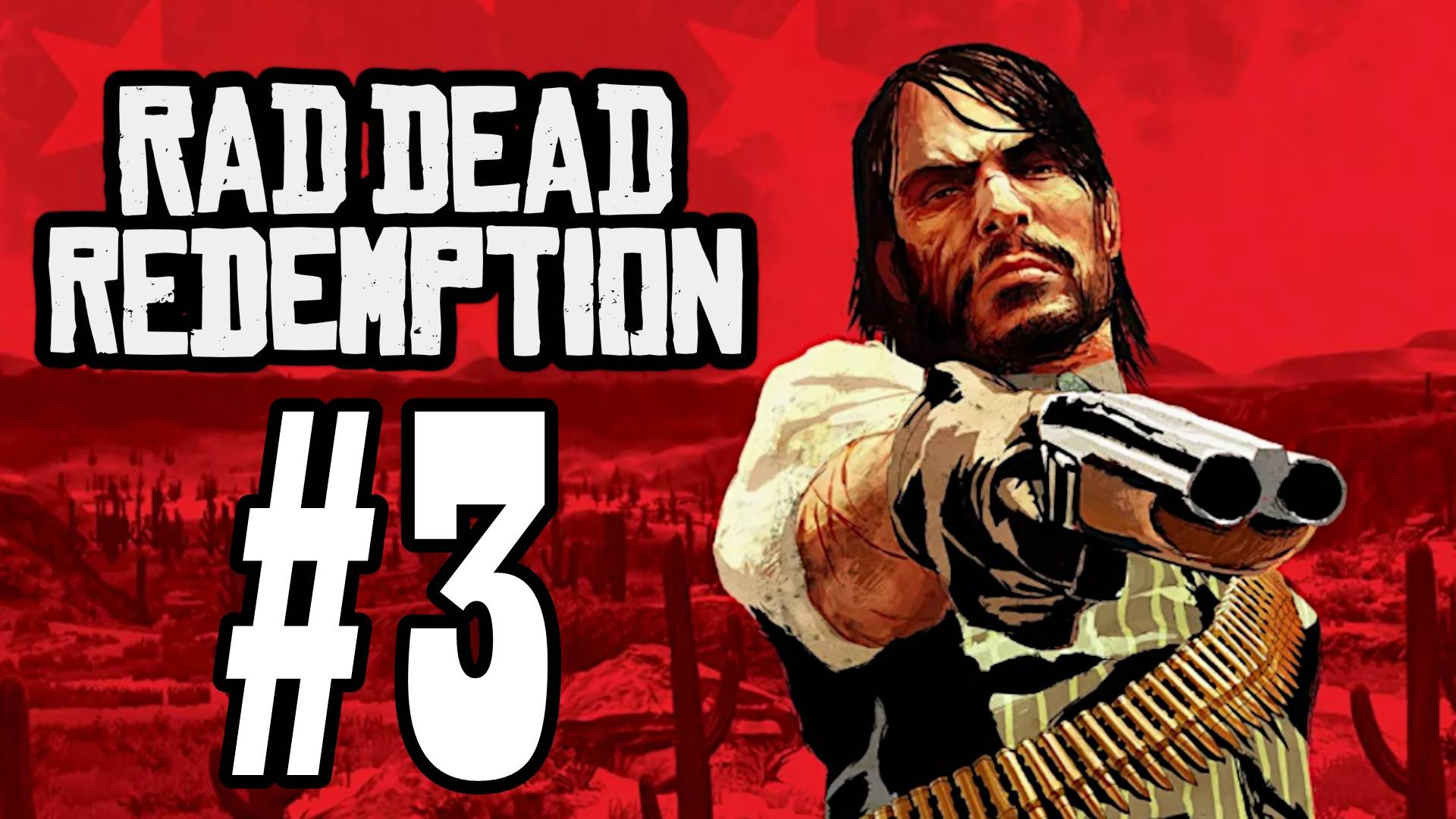 Red Dead Redemption. Первое прохождение. #3
