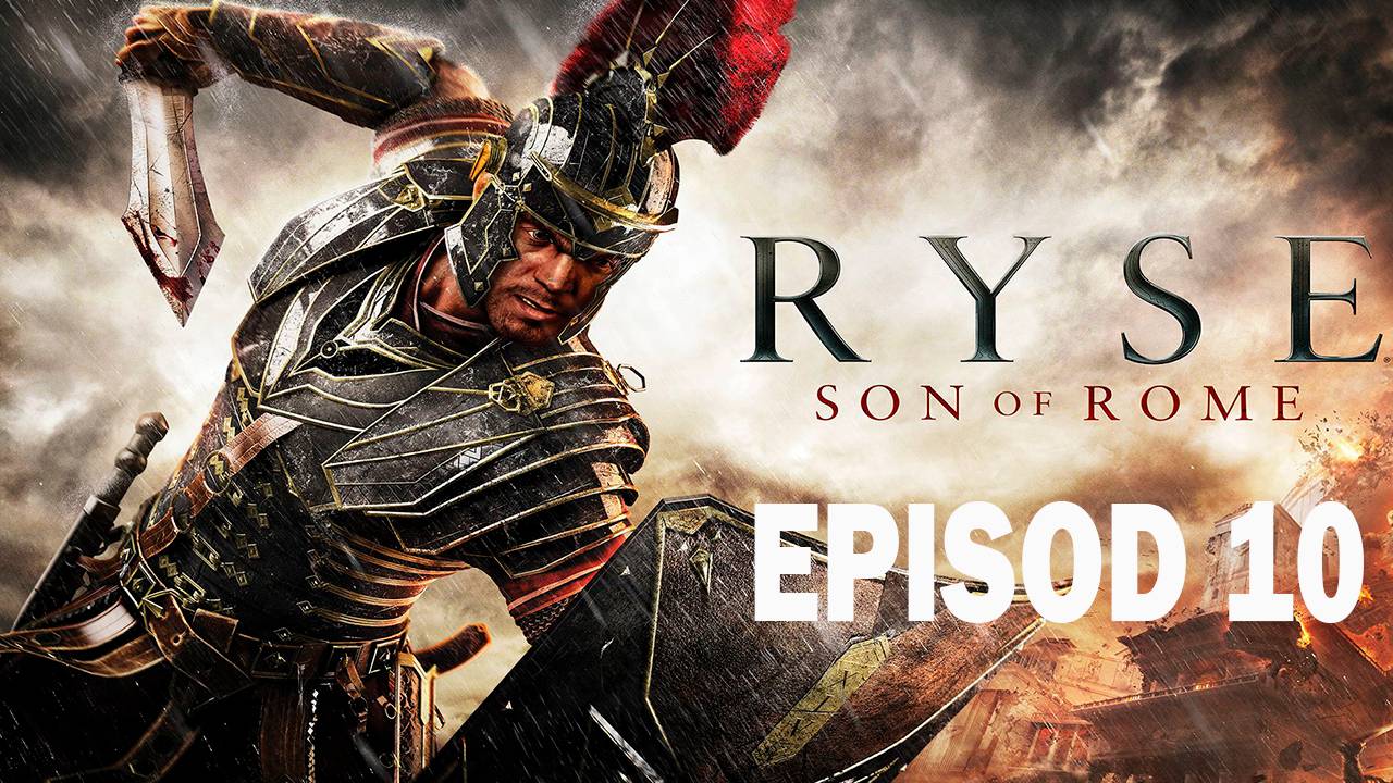 Прохождение игры - Ryse Son of Rome (без комментариев)