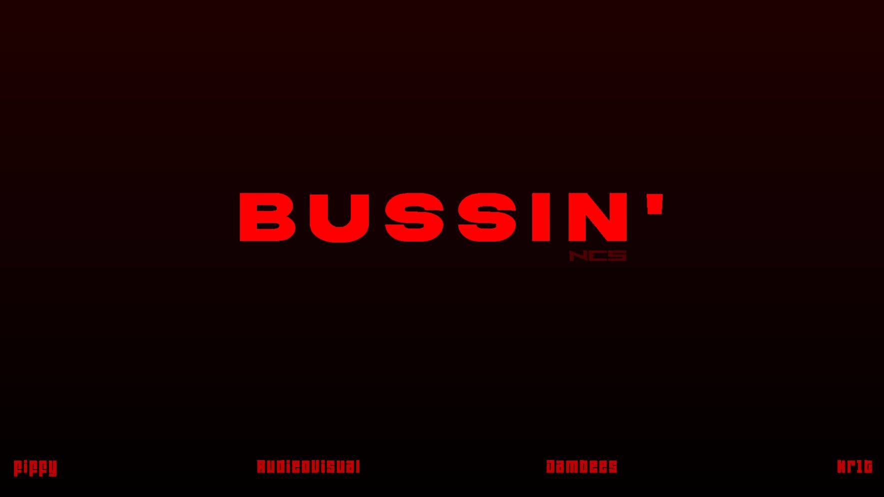 BUSSIN by connot (Insane)