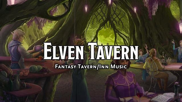 Elven Tavern D&D TTRPG Tavern Inn Music 1 Hour by Bardify