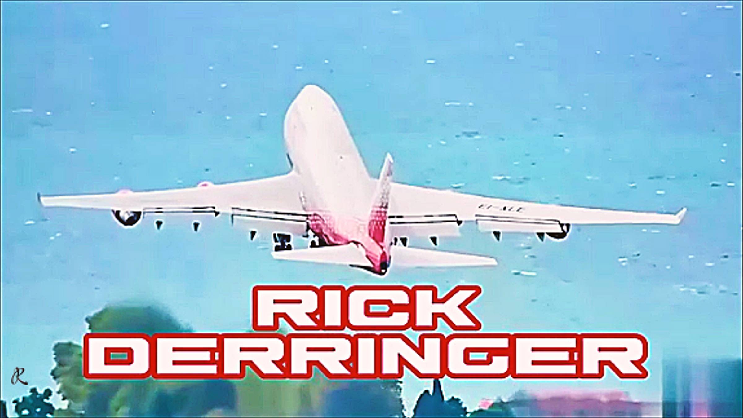 RICK DERRINGGER The Airport Giveth (The Airport Taketh Away)