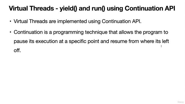 16 - Virtual Threads yield and run using Continuation API