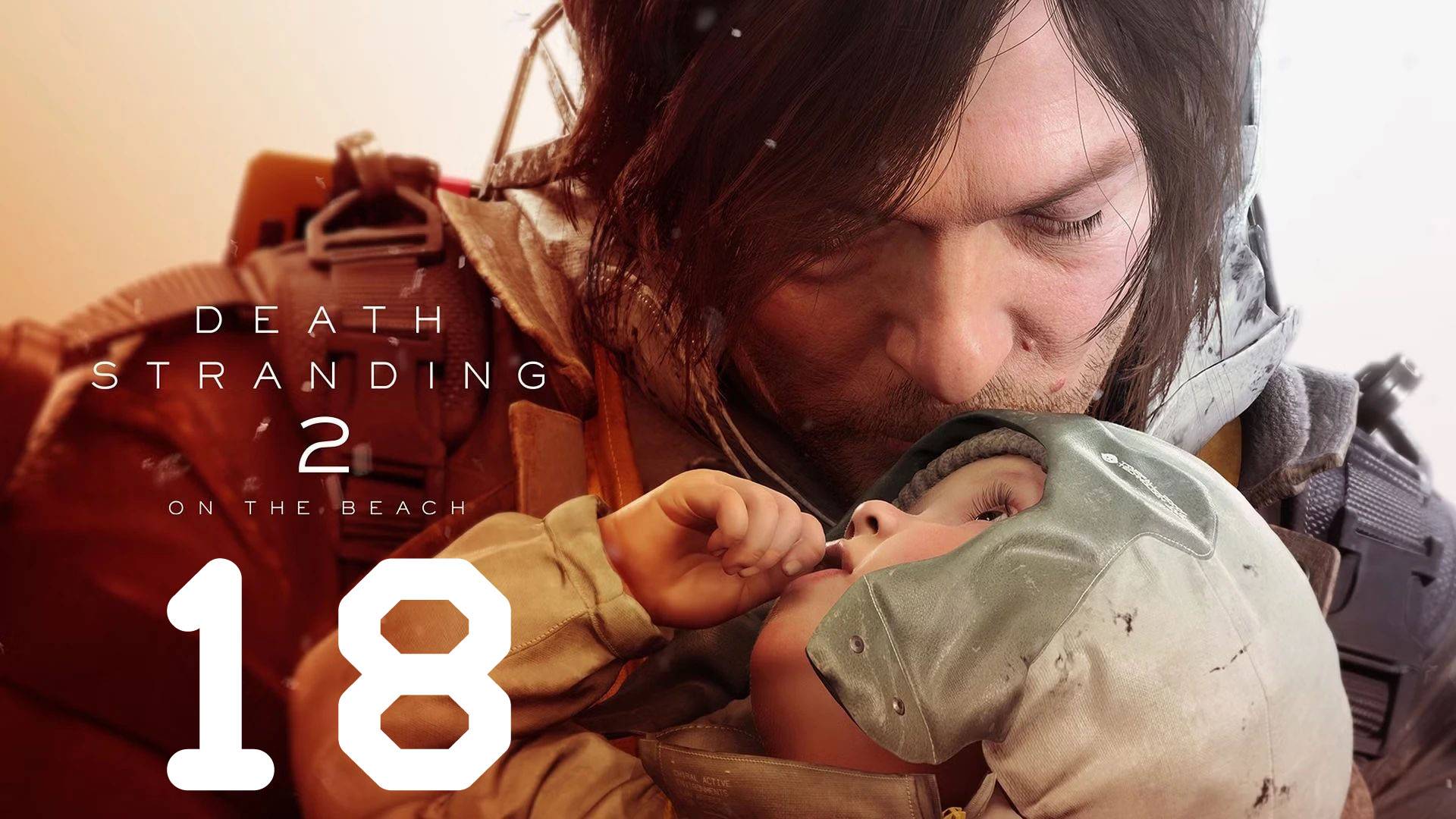 Death Stranding 2 'On The Beach' Серия 18 (Южная обсерватория, Эпизод 10.Изоляция, Эпизод 11.Дрожь)