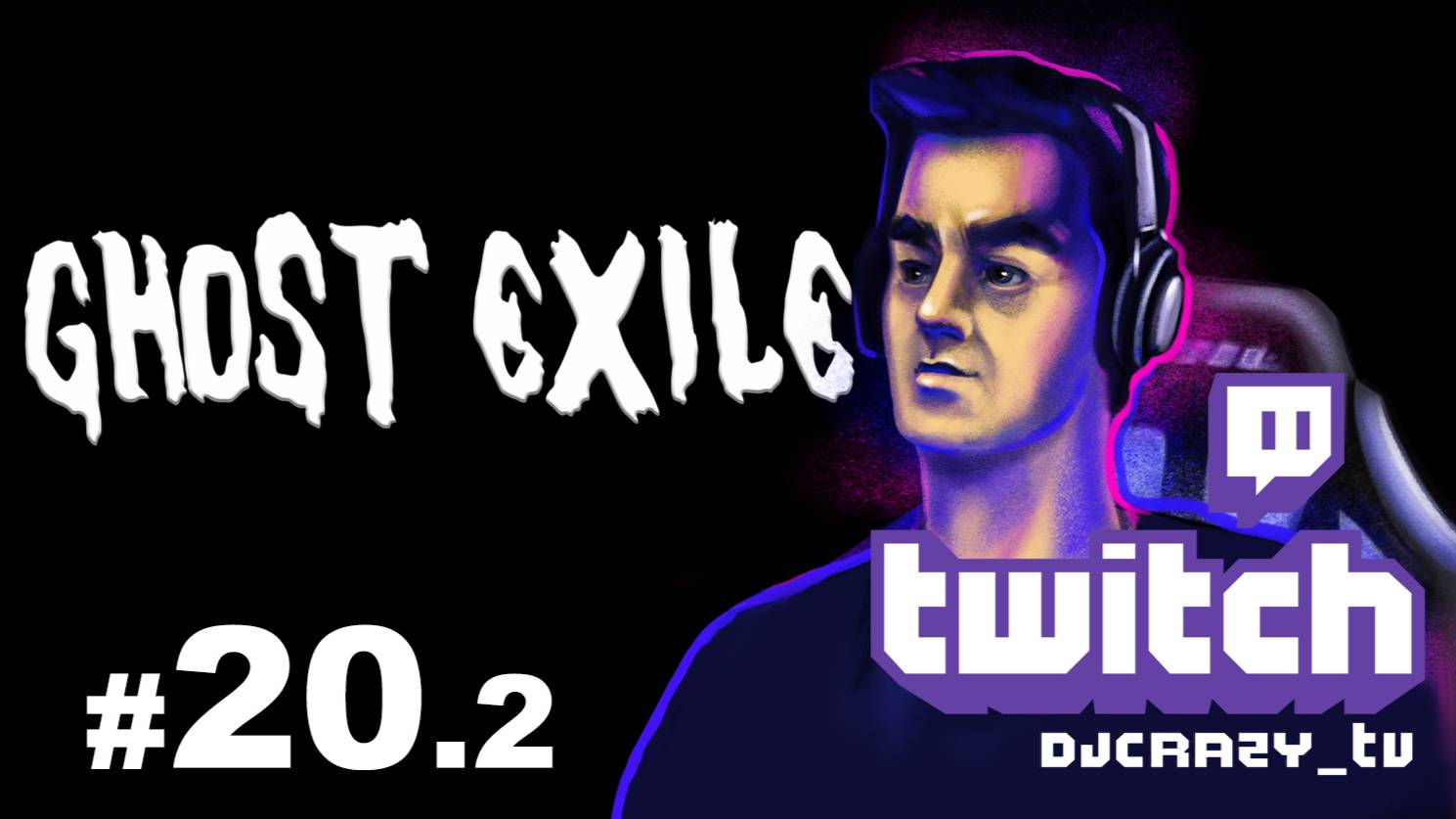 Играем / Ghost Exile / #20.2 (Стрим от 01.08.2025)
