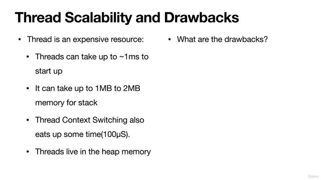 10 - Thread Scalability and Blocking nature of Java Threads Drawbacks