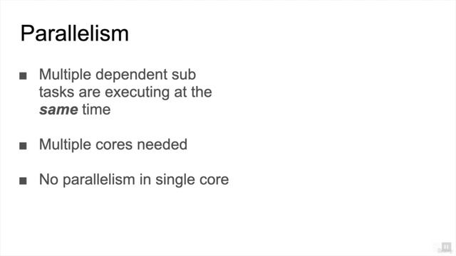 4. Concurrency and Parallelism