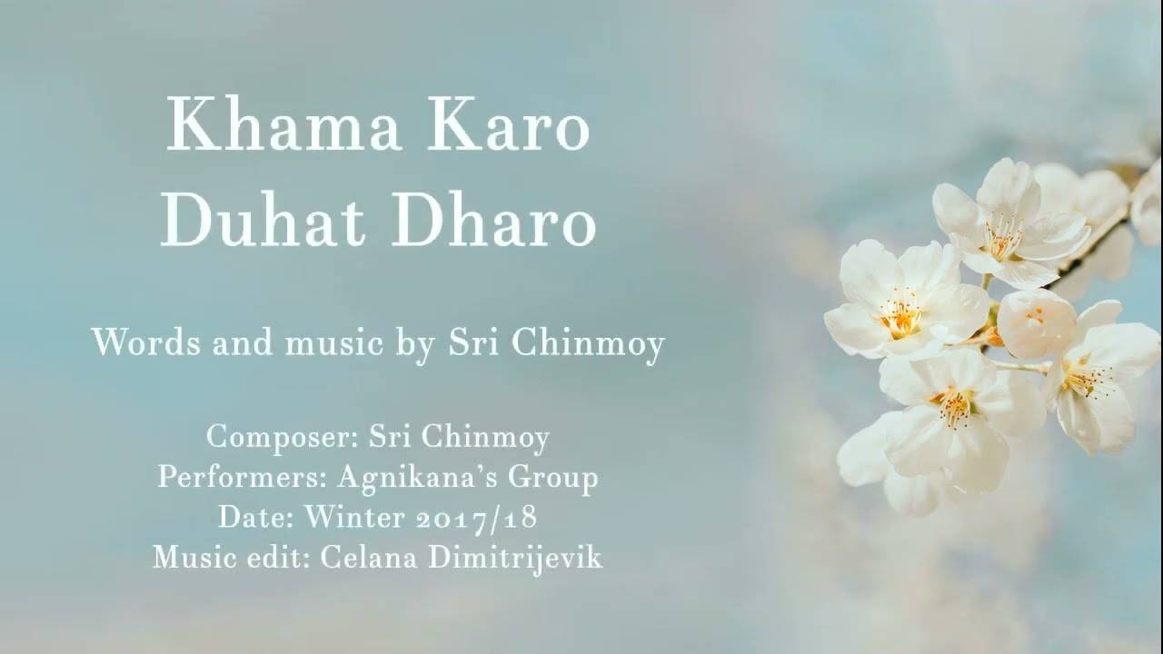 Khama Karo Duhat Dharo. Песня Шри Чинмоя. (Группа Агниканы)