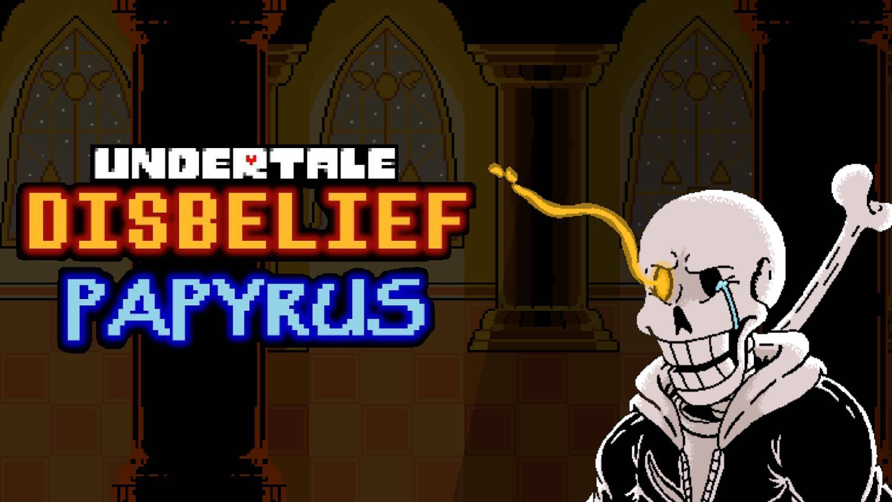 Disbelief Papyrus - прохождение