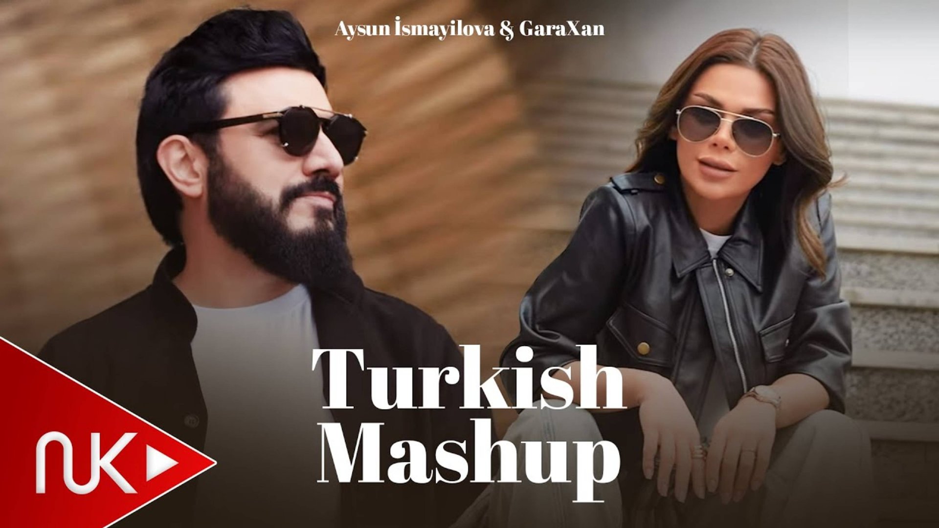 Aysun ismayilova & GaraXan - Turkish Mashup
