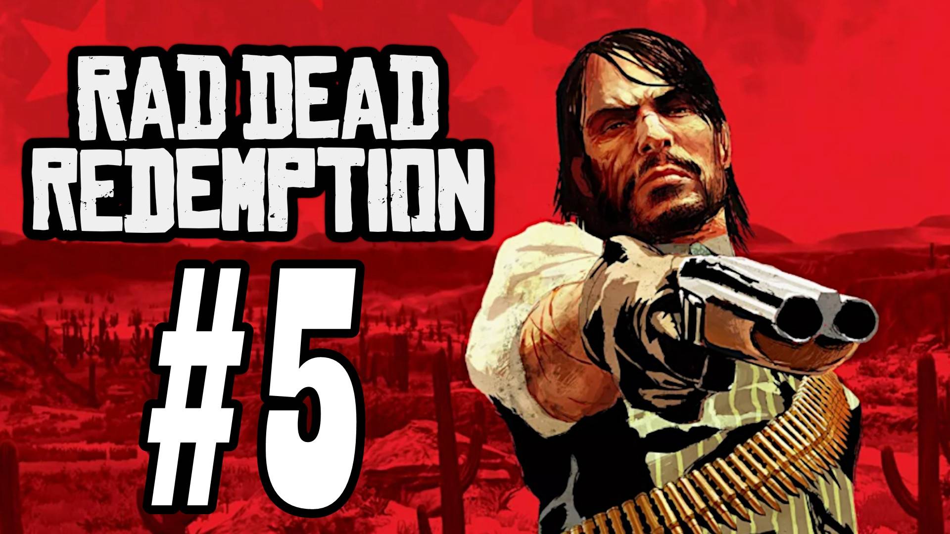 Red Dead Redemption. Первое прохождение. #5