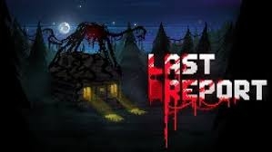 Прохождение Last Report