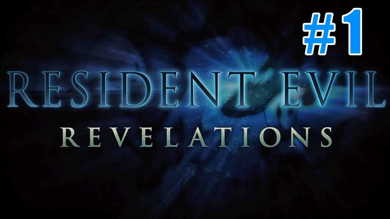 Полное прохождение Resident Evil Revelations Часть #1