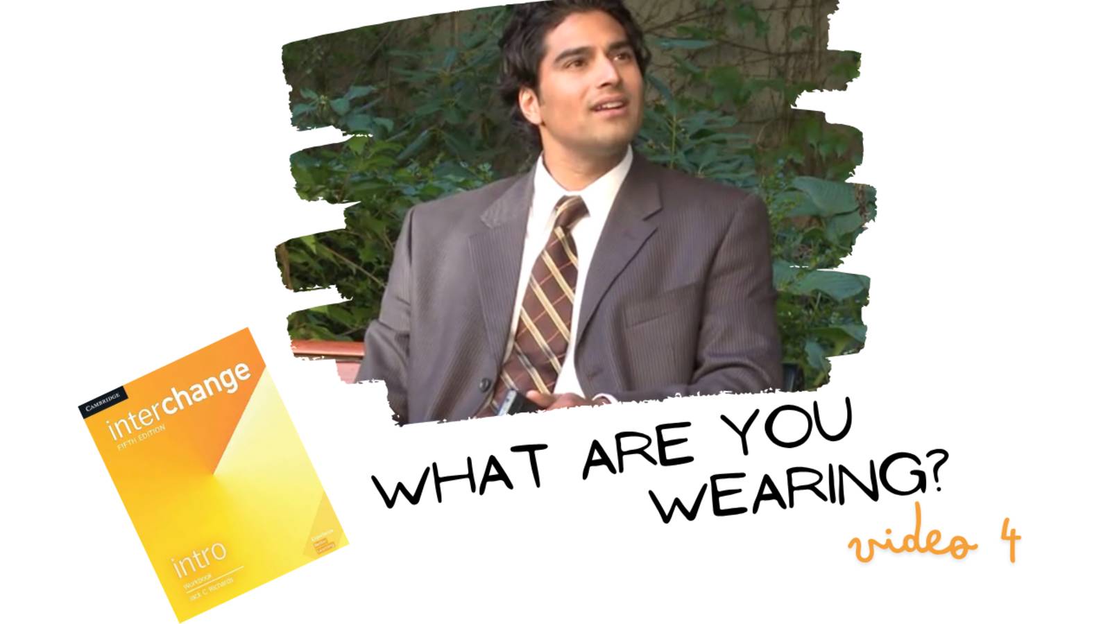 СЛУШАЕМ НА АНГЛИЙСКОМ | Во что ты одет? | Interchange INTRO | Video 4