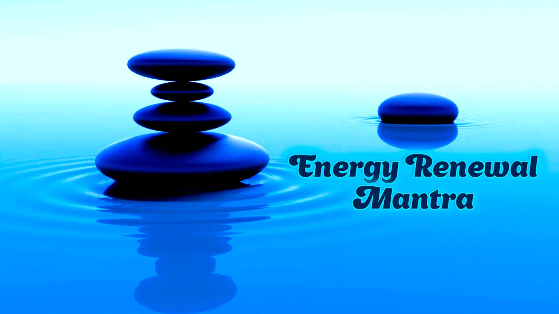 Футаж — Мантра Обновления Энергии | Музыка для Медитации