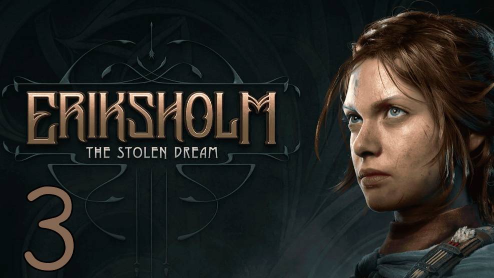 Прохождение Eriksholm: The Stolen Dream #3 Окно в мечту