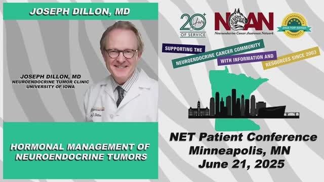 NCAN Minneapolis Patient Conference 2025 - Hormonal Management of Neuroendocrine Tumors