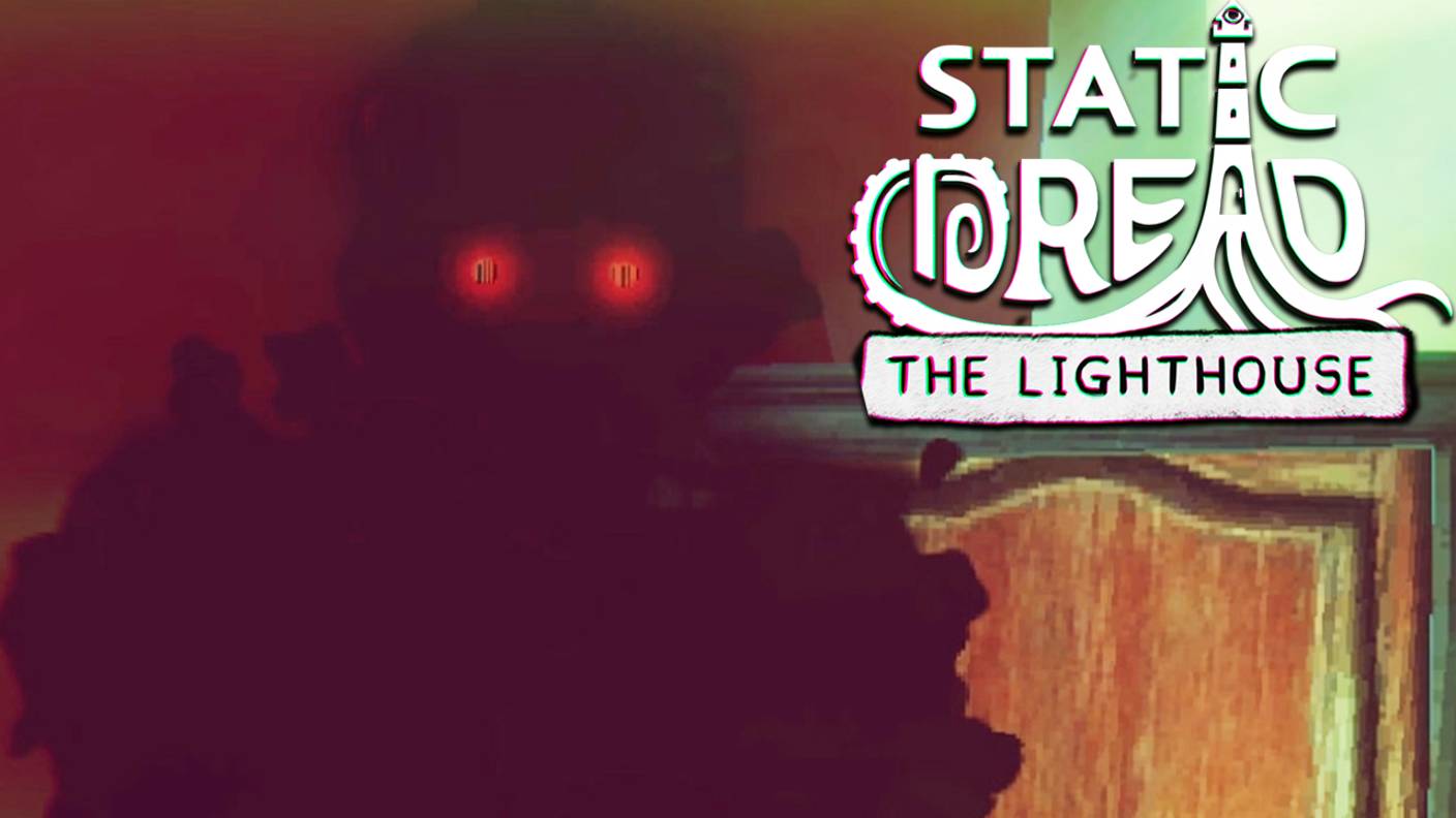 БЫВАЙ, ИХТИАНДР КТУЛХОВЫЙ ► Static Dread The Lighthouse ► ПРОХОЖДЕНИЕ (3)