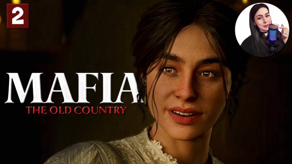 СТРАСТИ РАЗГОРАЮТСЯ! • Mafia: The Old Country #2