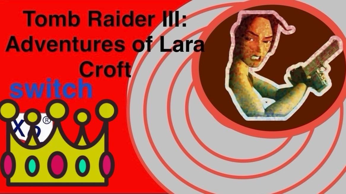 Tomb Raider 3: Adventures Of Lara Croft.Это только начало.СТРИМ#9