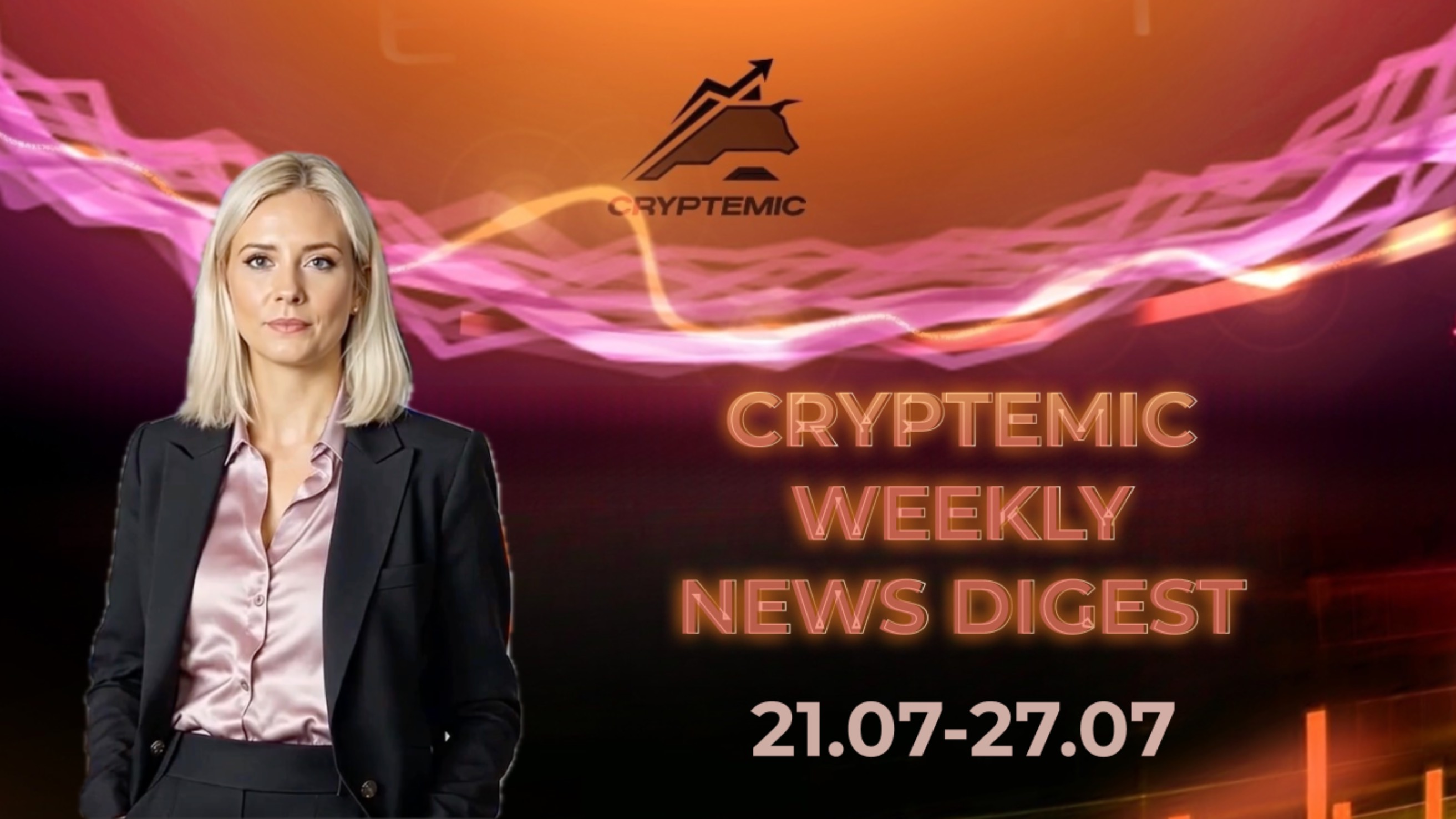 Еженедельный новостной дайджест №28 (21.07-27.07). WLFI запускает токены в сентябре 2025 года.