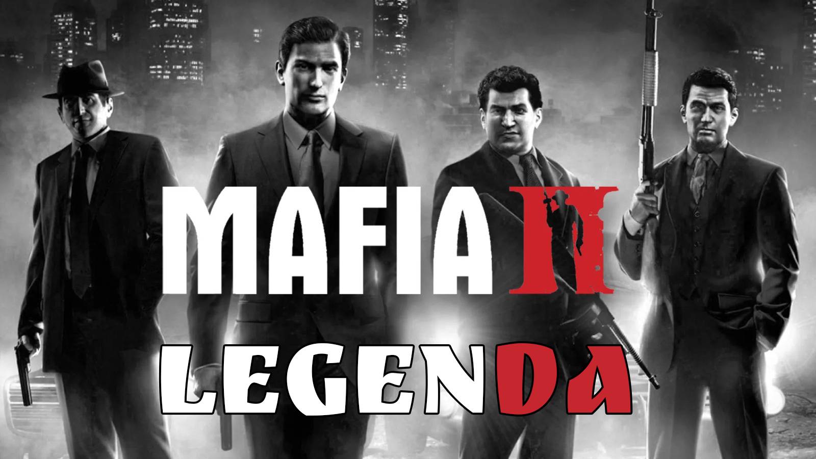 Легенда #12 Mafia 2