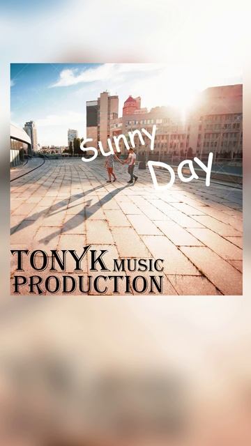 TonyK music production - Sunny Day 2025