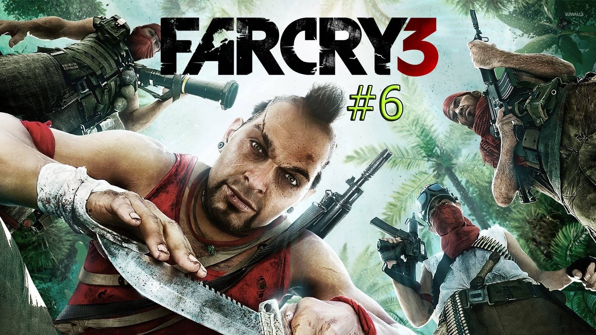 Far Cry 3 Прохождение сюжета #6