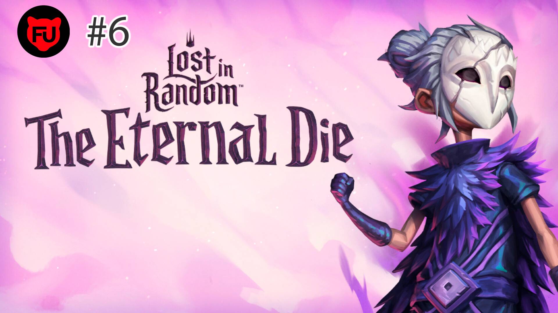 Lost in Random: The Eternal Die || Сильная сборка (Третий сигил) || #6