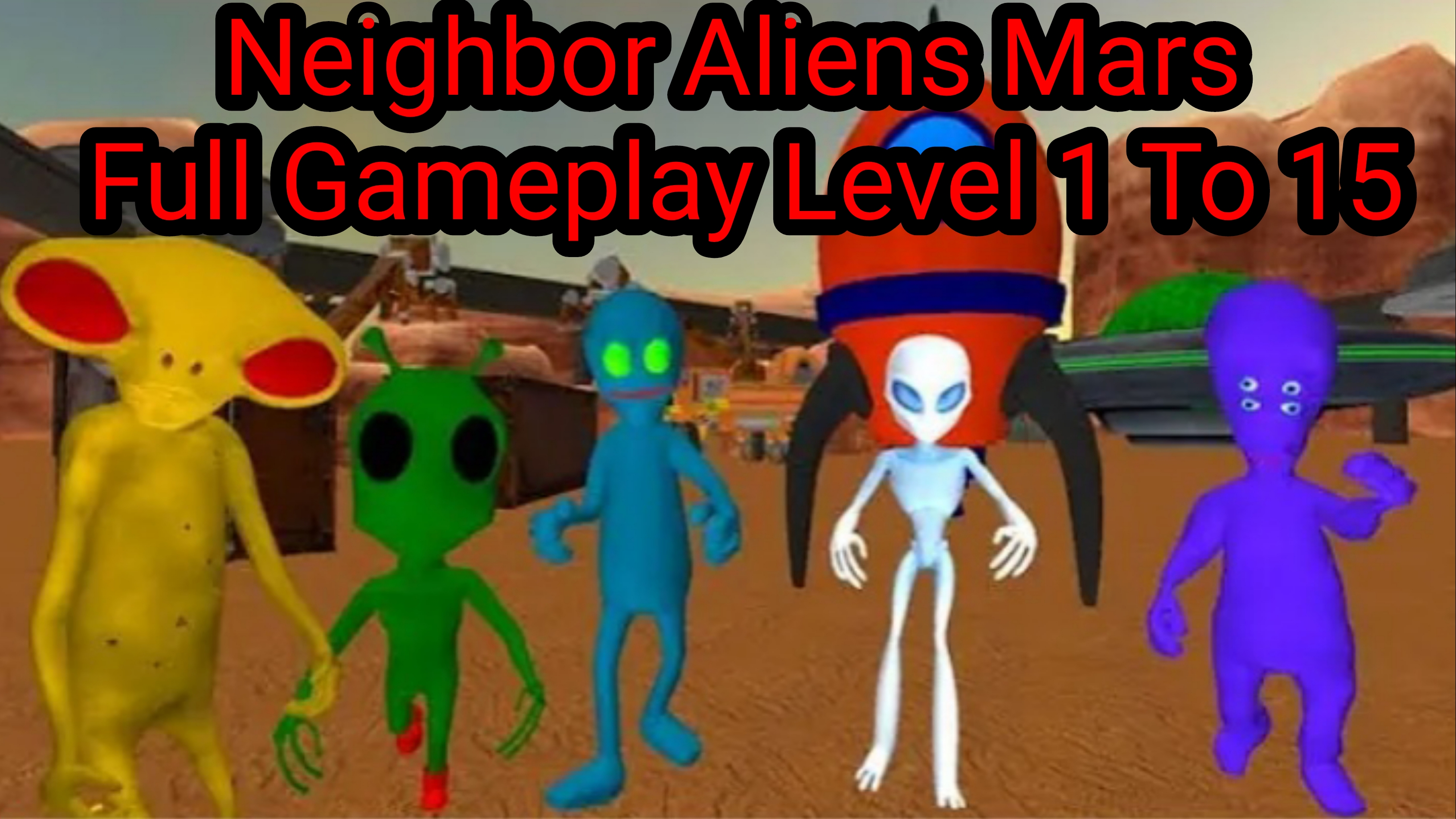 Neighbor Aliens Mars Full Gameplay Level 1 To 15