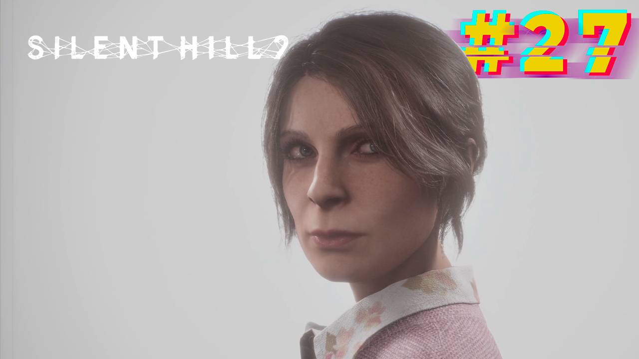 Прощание. SILENT HILL 2. Русская озвучка. #27