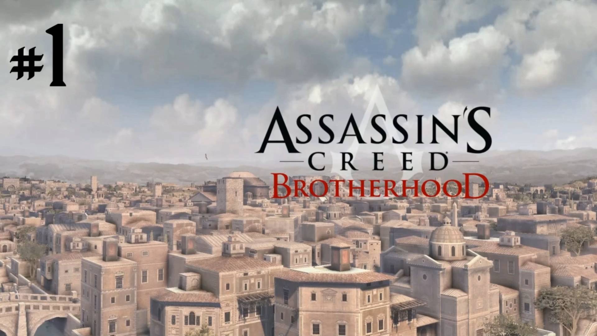 Прохождение Assassin's Creed: Brotherhood #1
