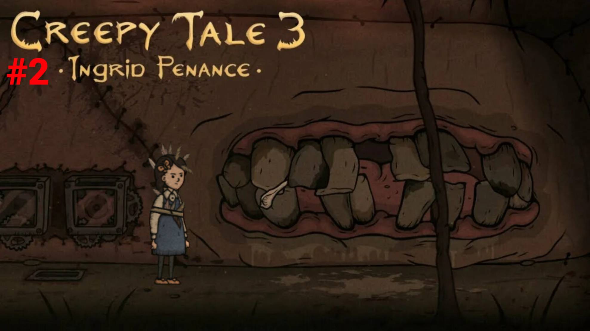 Непослушный ребёнок попал в брюхо. Прохождение Creepy Tale 3: Ingrid Penance без комментариев