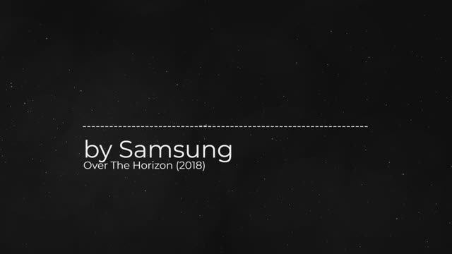 Samsung - Over The Horizon (2018)