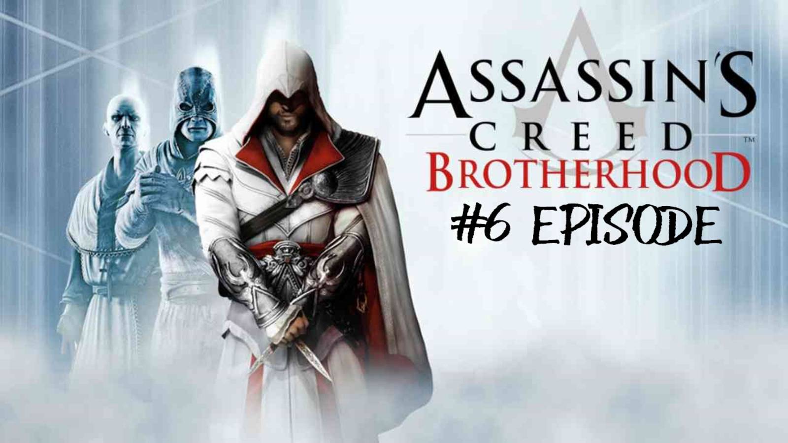 Assassin’s Creed: Brotherhood | #6 Episode | Важные переговоры #Assassin’sCreed #AС #Retroslon
