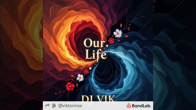 Our Life (От Оргазма ... RU) - DJ Vik & Riffaella