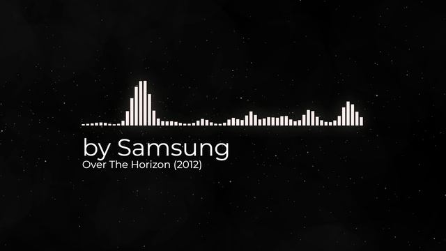 Samsung - Over The Horizon (2012)