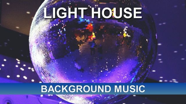 Light House (Background Music)