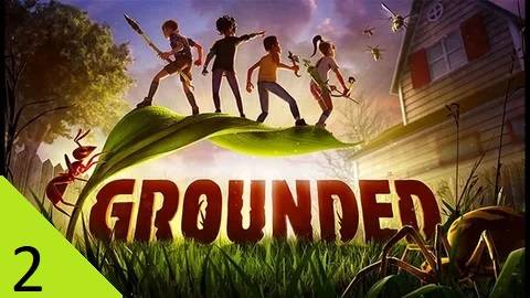Grounded 2